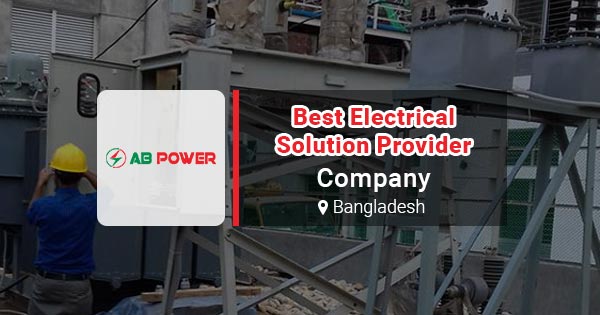 Best Electrical Solution Provider company in Bangladesh