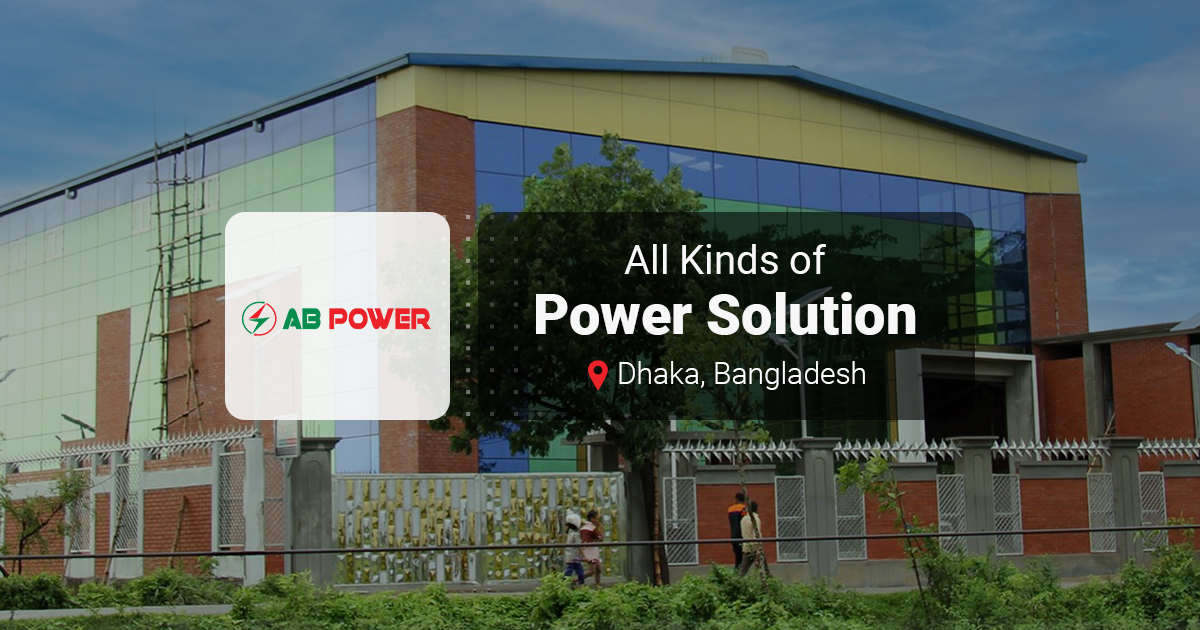 Electricity Power solution company in Bangladesh | AB Power